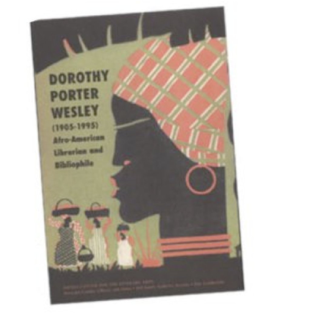 Dorothy Porter Wesley (1905-1995) : Afro-American Librarian and ...