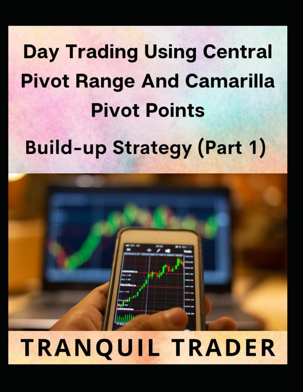 Amazon.com: Day Trading Using Central Pivot Range And Camarilla Pivot ...