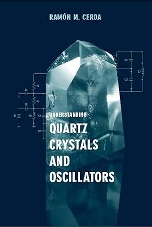 Buy Understanding Quartz Crystals and Oscillators Book Online at Low ...
