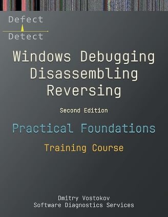 Amazon.com: Practical Foundations of Windows Debugging, Disassembling, Reversing: Training ...