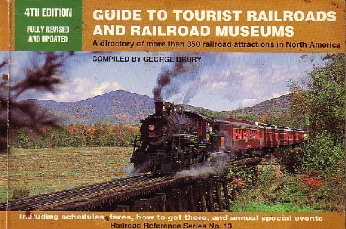 Buy Guide to Tourist Railroads and Railroad Museums (Railroad Reference ...