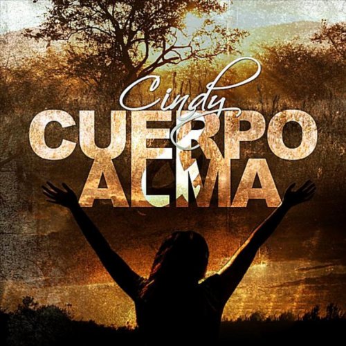 Play Cuerpo Y Alma by Cindy Rincon on Amazon Music