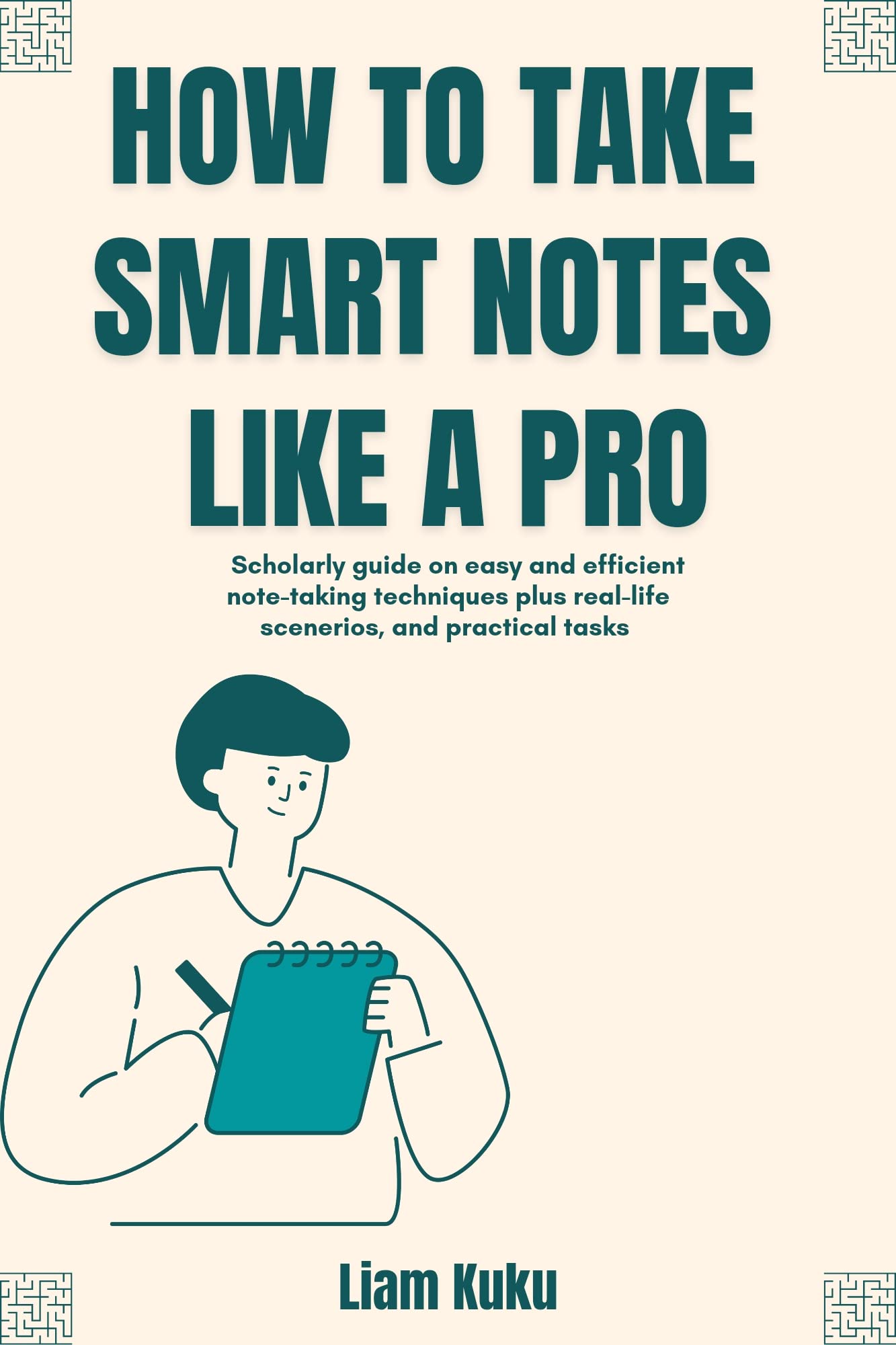 Buy HOW TO TAKE SMART NOTES LIKE A PRO: Scholarly guide on easy and ...