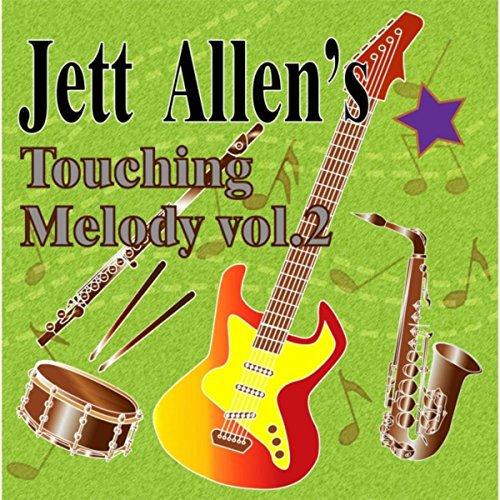 Amazon.com: Jett Allen's Touching Melody, Vol. 2 : Jett Allen: Digital Music