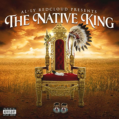 Play The Native King by Al-Ly Redcloud on Amazon Music