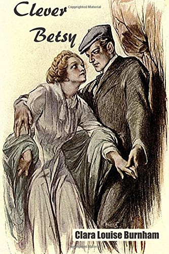 Clever Betsy by Burnham, Clara Louise