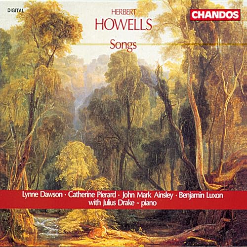 Play Howells: Songs by Herbert Howells, Lynne Dawson, Catherine Pierard ...