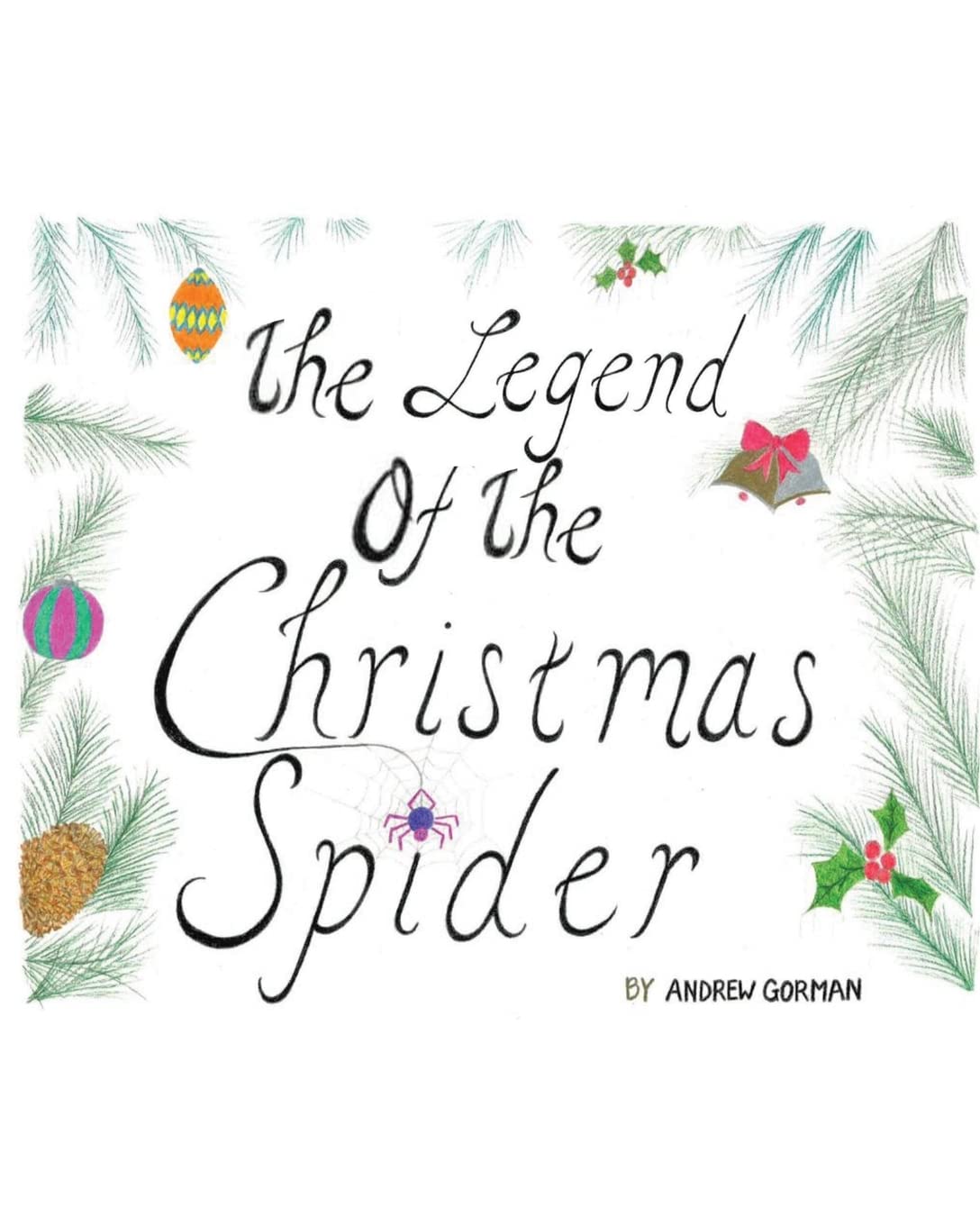 Amazon.com: The Legend Of The Christmas Spider: 9798886853773: Gorman ...