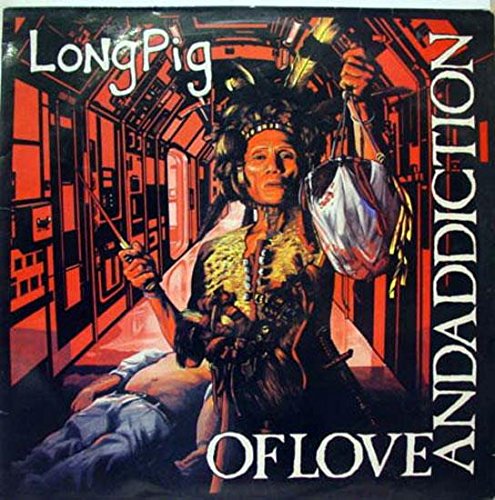 Amazon.com: LONG PIG OF LOVE AND ADDICTION vinyl record: CDs & Vinyl