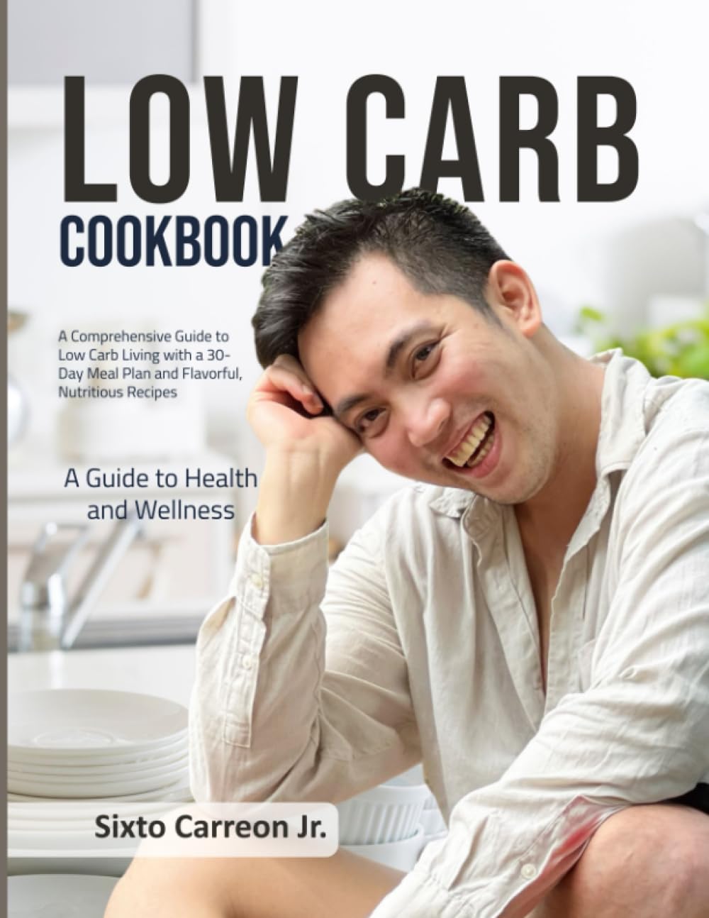 Amazon.com: Low Carb Cookbook: A Comprehensive Guide to Low Carb Living ...