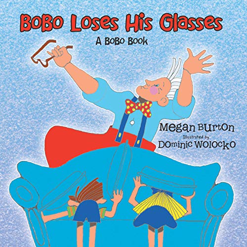 Bobo Loses His Glasses: A Bobo Book eBook : Burton, Megan, Wolocko ...