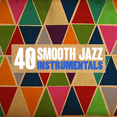 Play 40 Smooth Jazz Instrumentals by Jazz Instrumental Songs Cafe ...