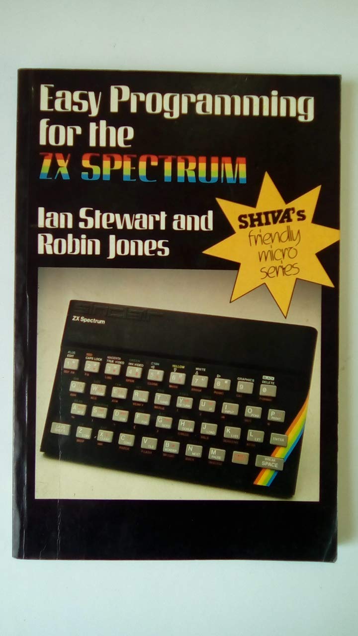 Easy Programming for the Z. X. Spectrum: Amazon.co.uk: Stewart, Ian ...