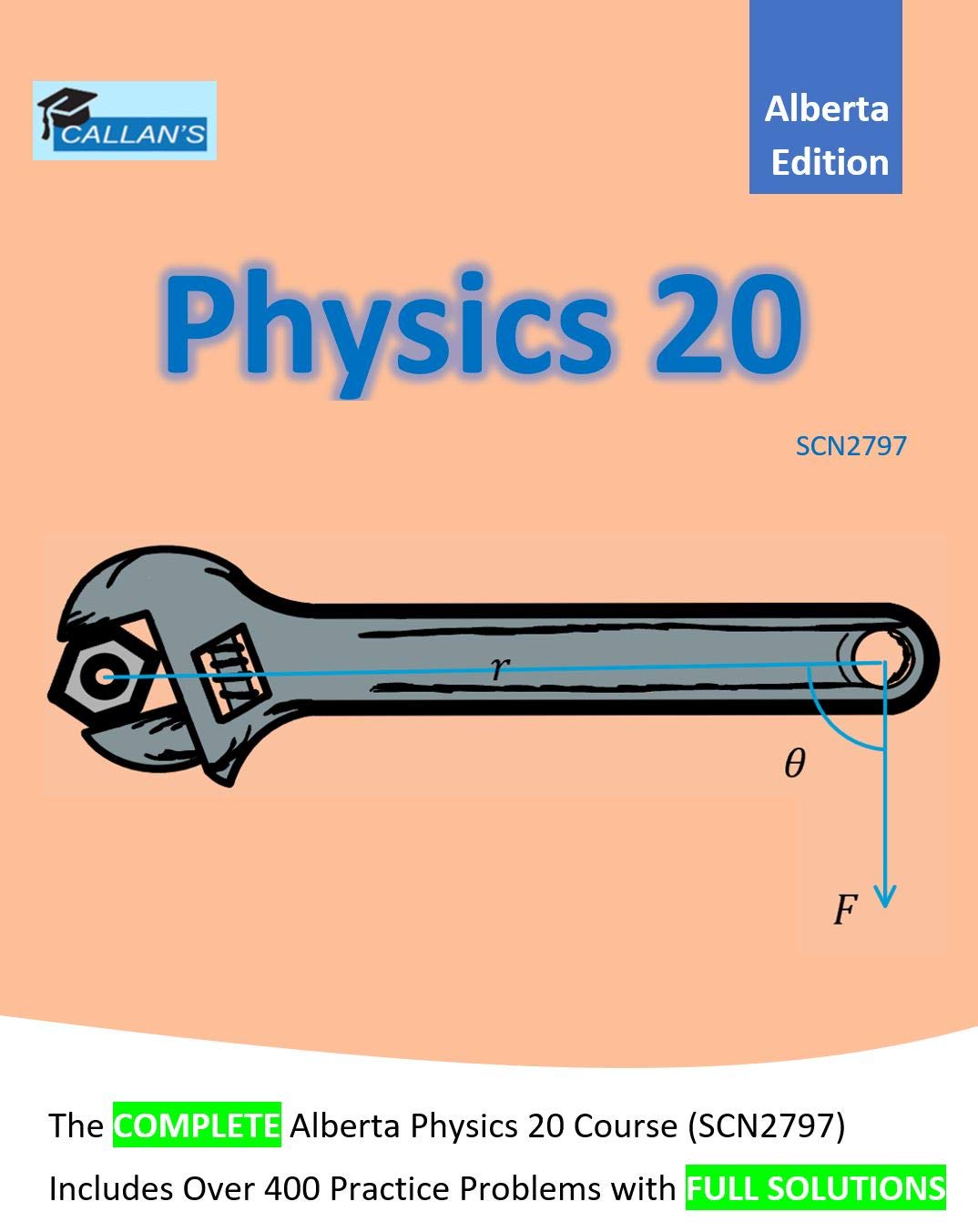 Callan’s Physics 20 Alberta (SCN2797) Course Book - Over 400 Problems ...