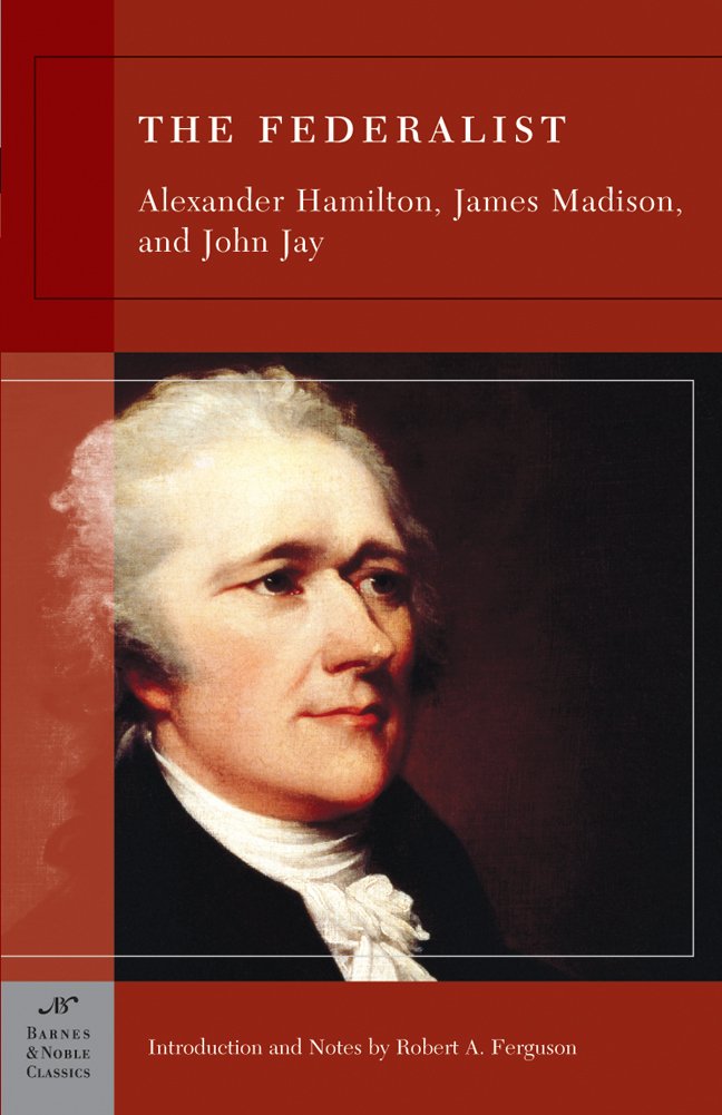 The Federalist (Barnes & Noble Classics): Hamilton, Alexander, Madison ...