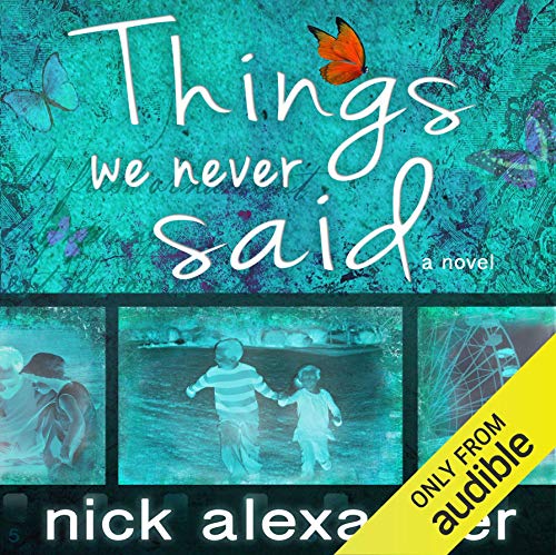 Amazon.com: Things We Never Said (Audible Audio Edition): Nick ...