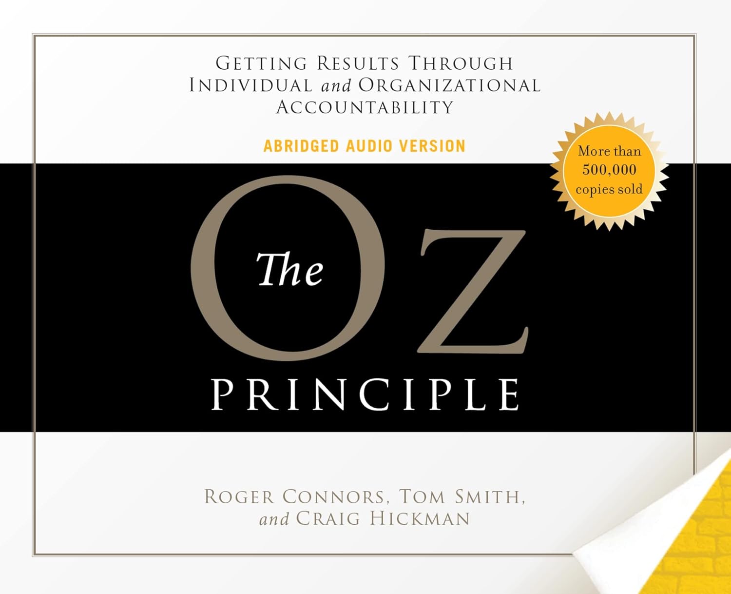 Buy The Oz Principle: Getting Results Through Individual and ...