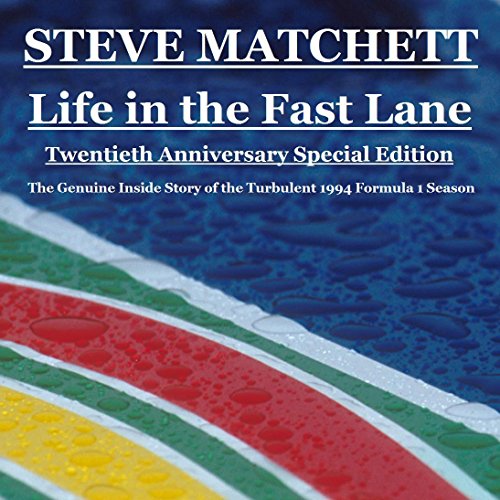 Life in the Fast Lane: 20th Anniversary Special Edition, Matchett ...