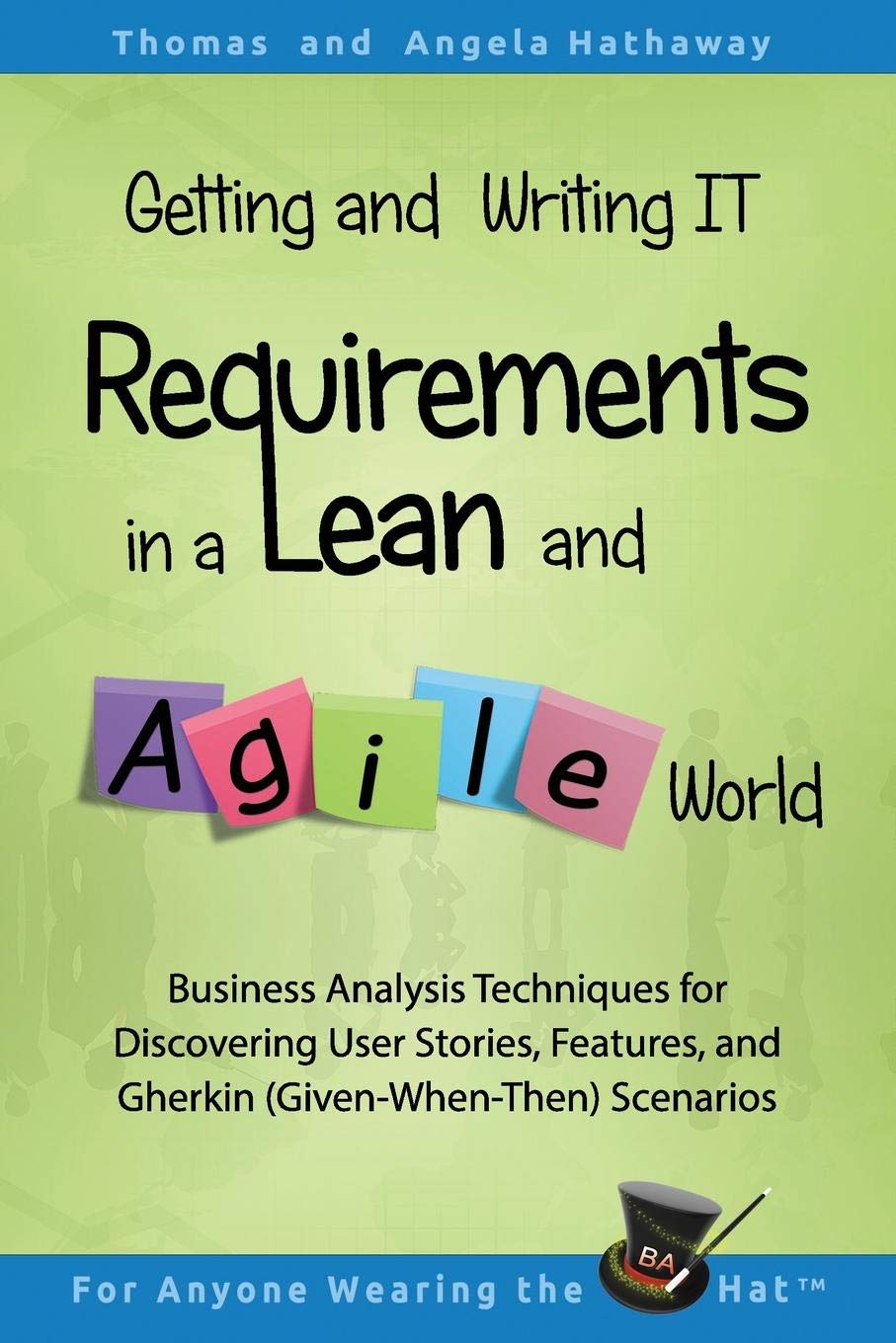 Buy Getting and Writing IT Requirements in a Lean and Agile World ...