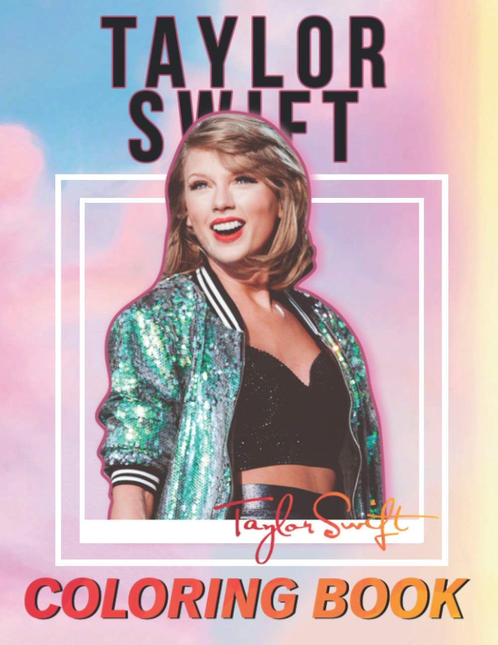 Buy Taylor Swift Coloring Book: A Beautiful Coloring Book With Flawless ...