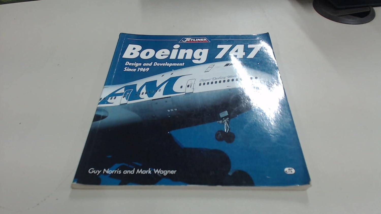 Boeing 747: Design and Development Since 1969 (Jetliner History ...