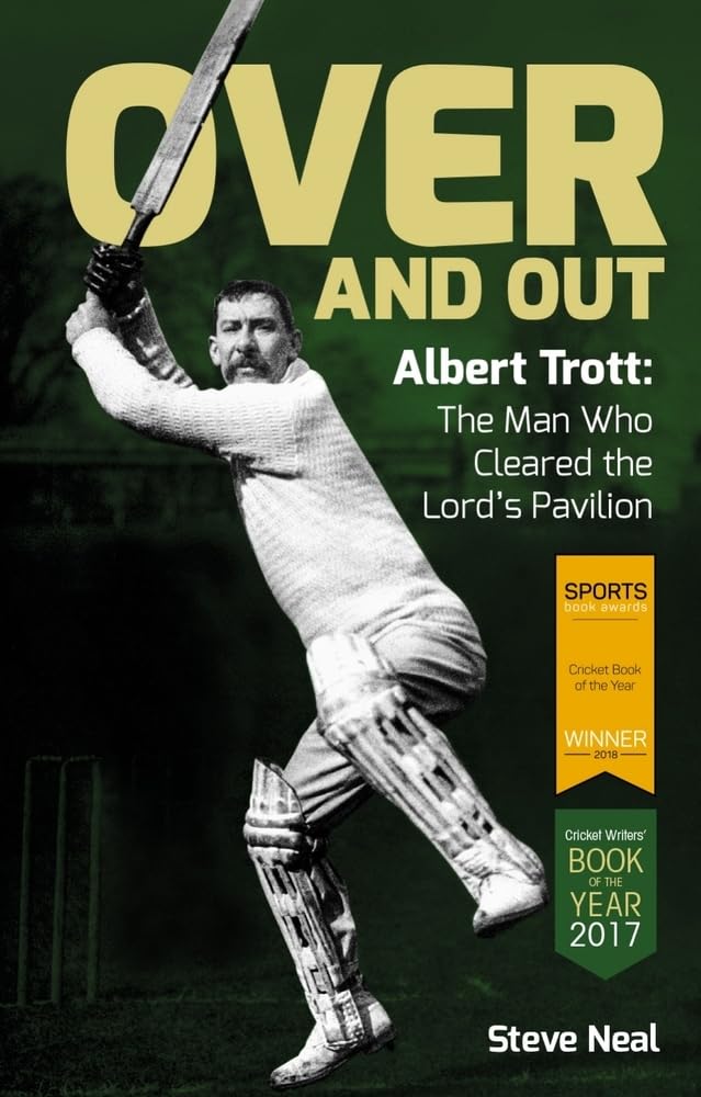 Snapklik.com : Over And Out: Albert Trott: The Man Who Cleared The ...