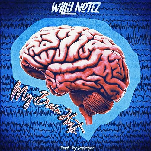 Play My Brain Hurts by Willy Notez on Amazon Music Unlimited