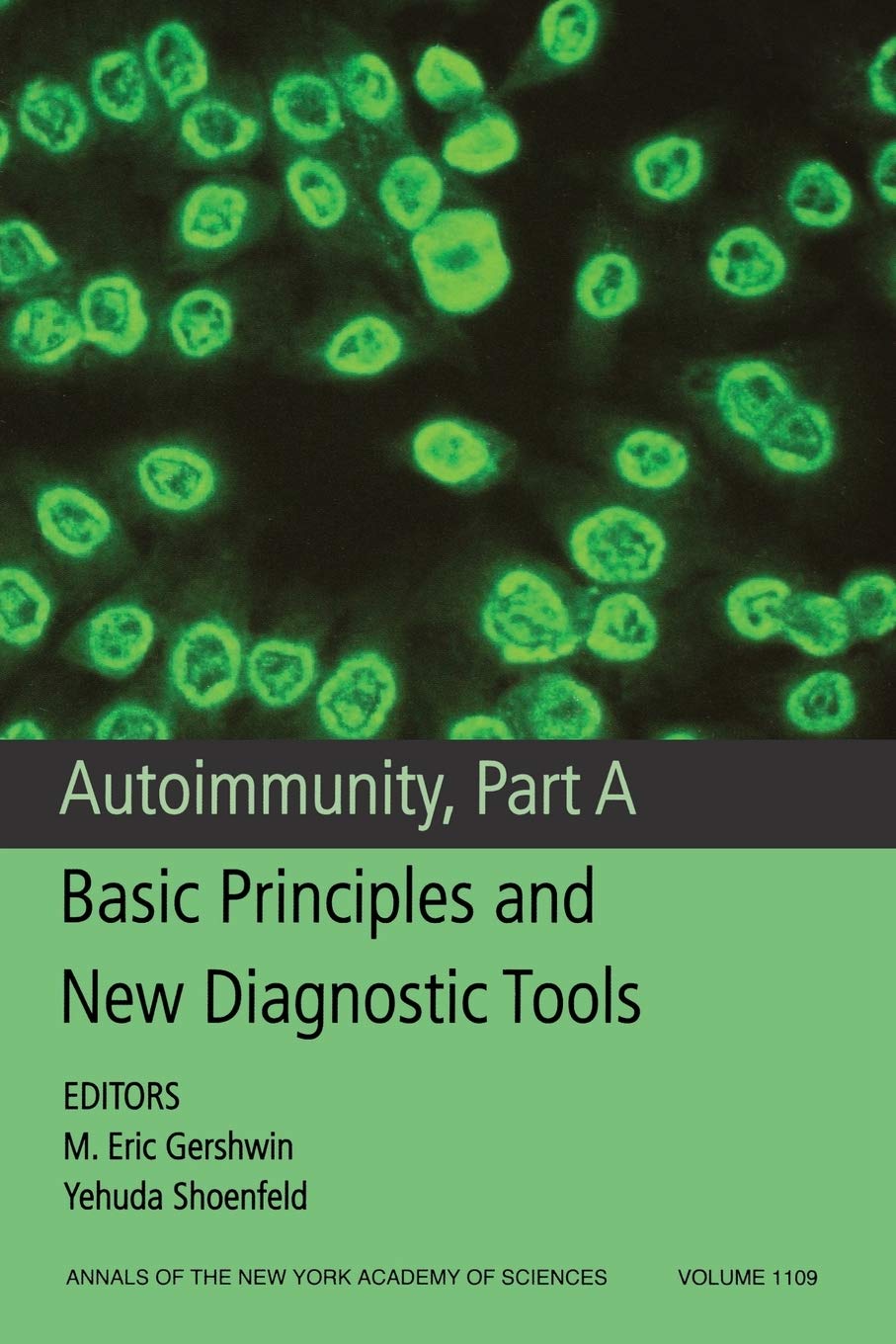 Autoimmunity, Part A: Basic Principles and New Diagnostic Tools, Volume ...