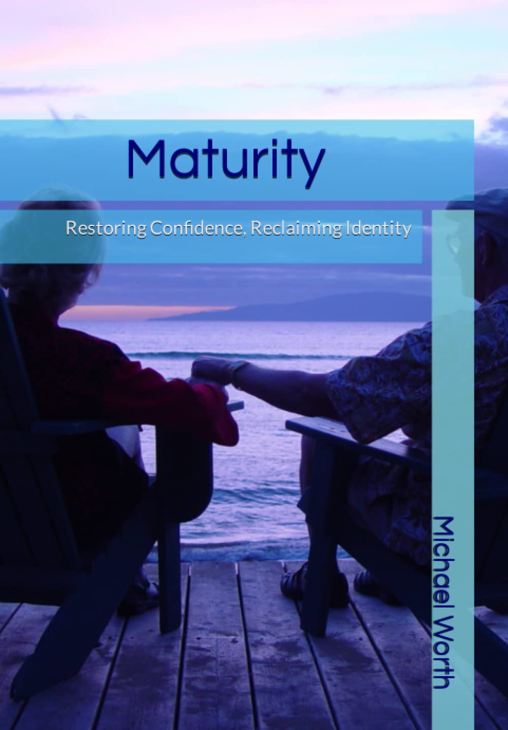 Amazon.com: Maturity: Restoring Confidence, Reclaiming Identity ...