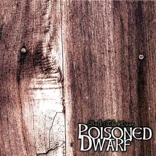 Play Bolt The Door by Poisoned Dwarf on Amazon Music