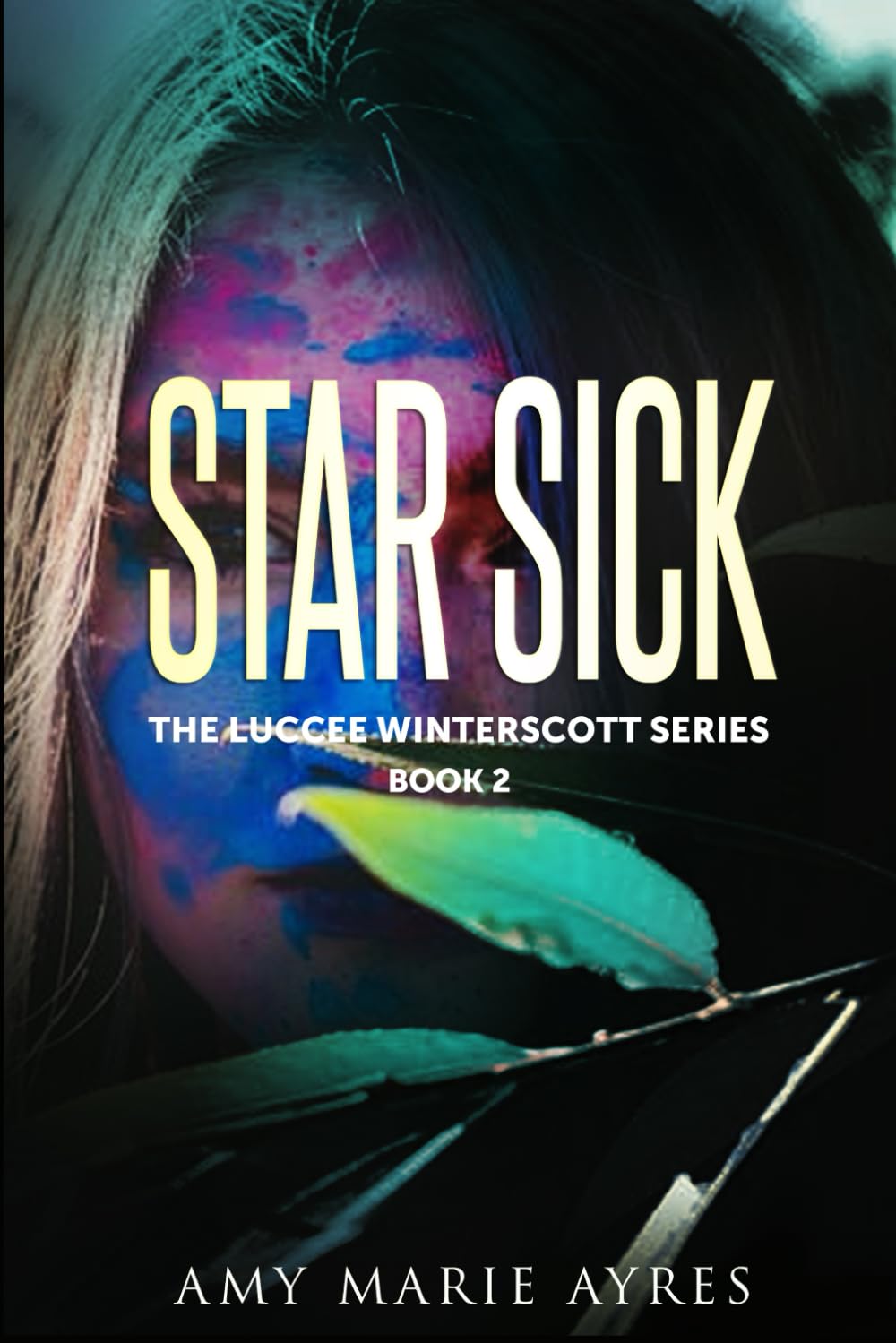 Amazon.com: STAR SICK (The Luccee Winterscott Series): 9798218135805: Ayres, Amy Marie: Books