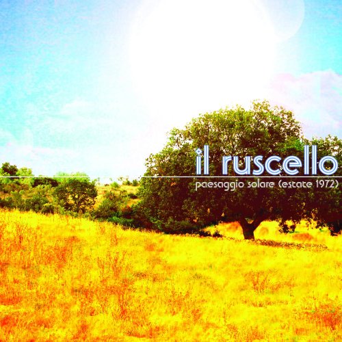 Amazon.co.jp: Paesaggio Solare (Estate 1972) : Il Ruscello: デジタルミュージック