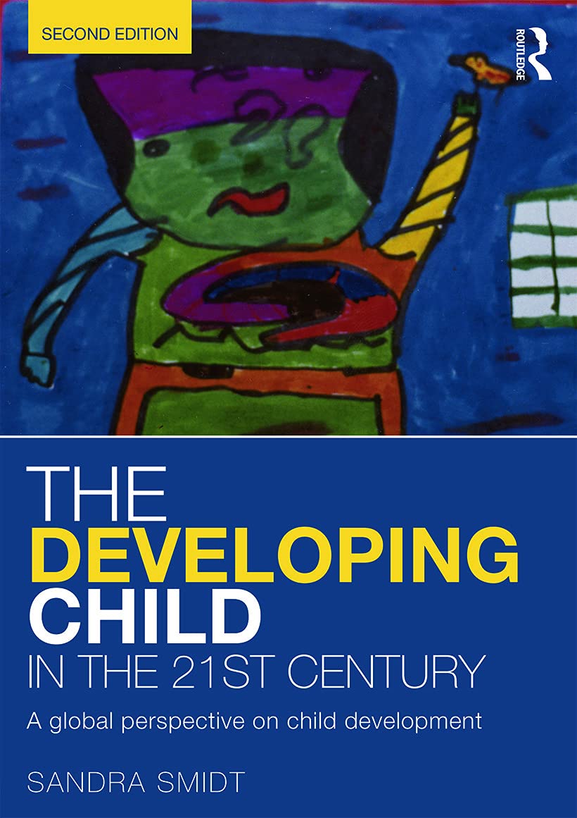 The Developing Child in the 21st Century: A global perspective on child ...