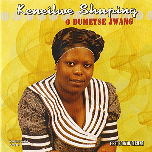Amazon.com: O Dumetse Jwang : Keneilwe Shuping: Digital Music