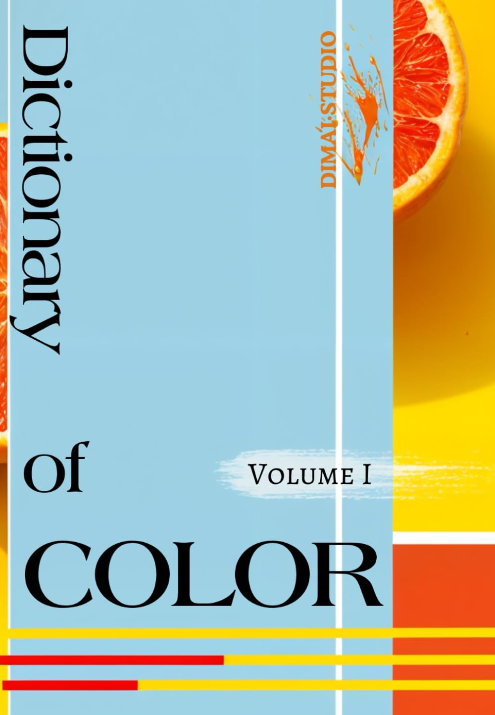 Dictionary of color Vol.I: Interaction of color for design (Dicctionary ...