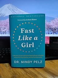 Amazon.com: Fast Like a Girl: A Woman's Guide to Using the Healing ...