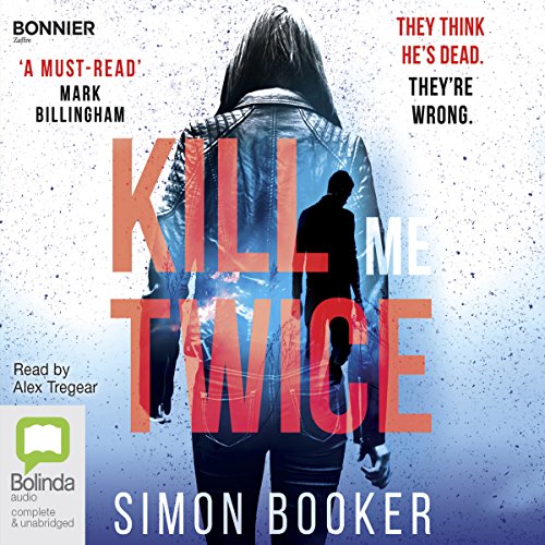 Kill Me Twice: Morgan Vine, Book 2 (Audio Download): Simon Booker, Alex ...