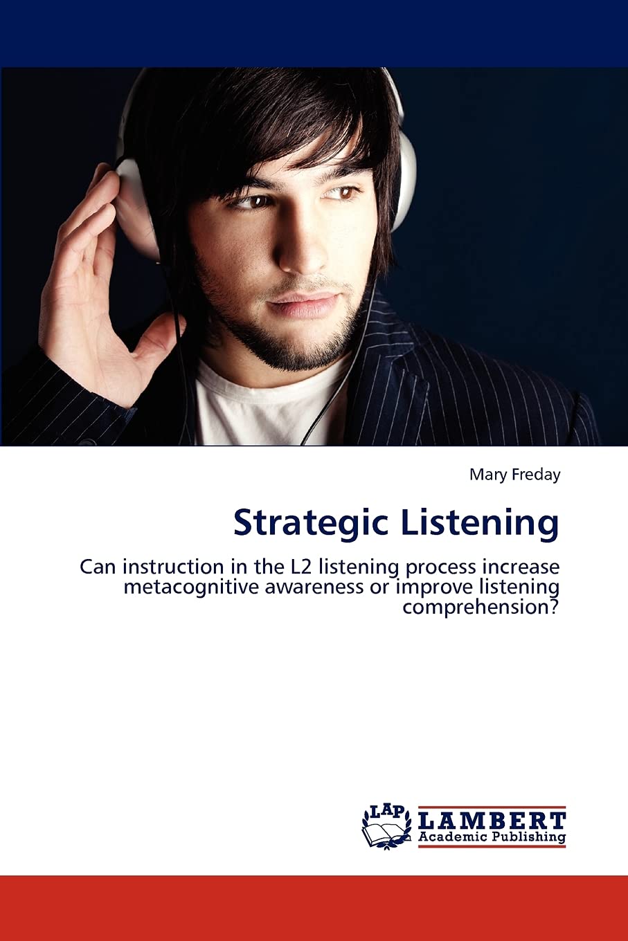Strategic Listening: Can instruction in the L2 listening process ...