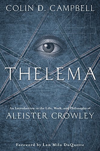 Thelema: An Introduction to the Life, Work & Philosophy of Aleister ...