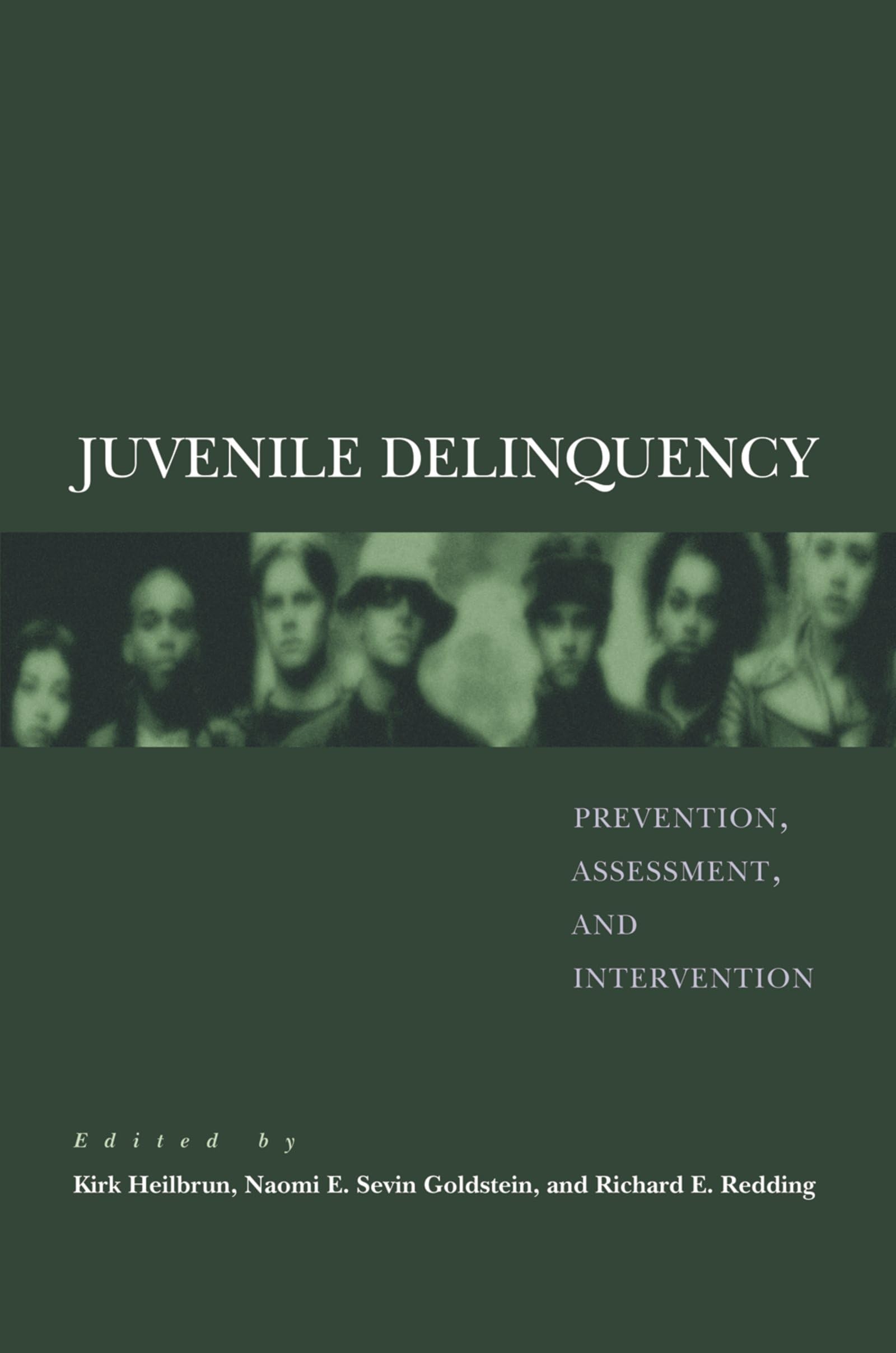Juvenile Delinquency: Prevention, Assessment, and Intervention ...