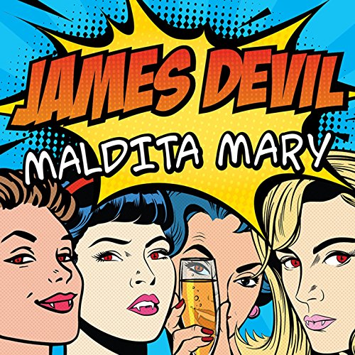 Play Maldita Mary by James DeVil on Amazon Music