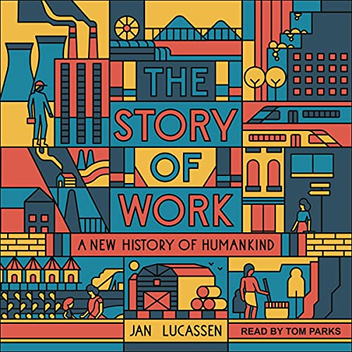 Amazon.com: Work: A Deep History, from the Stone Age to the Age of ...
