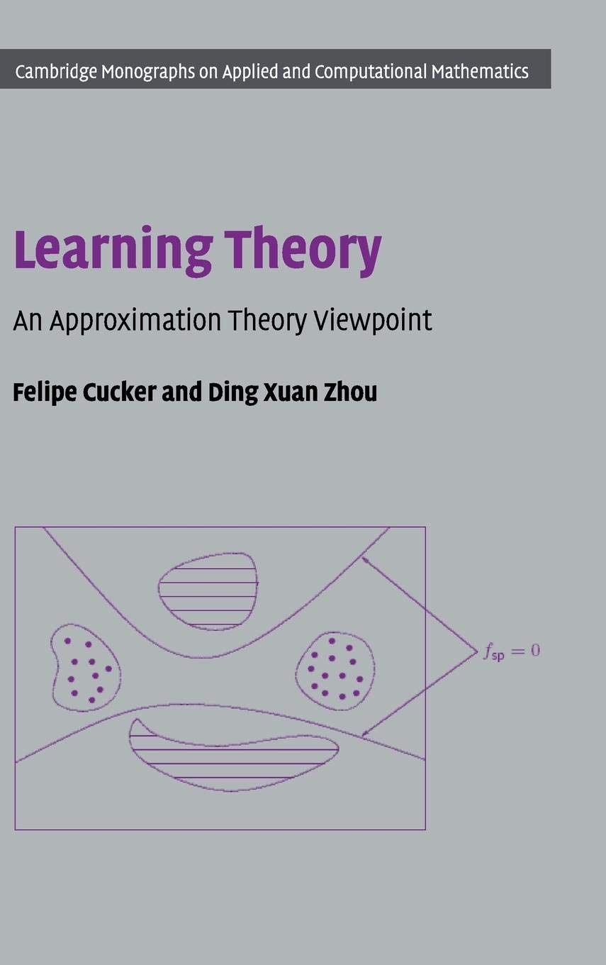 Learning Theory: An Approximation Theory Viewpoint (Cambridge ...