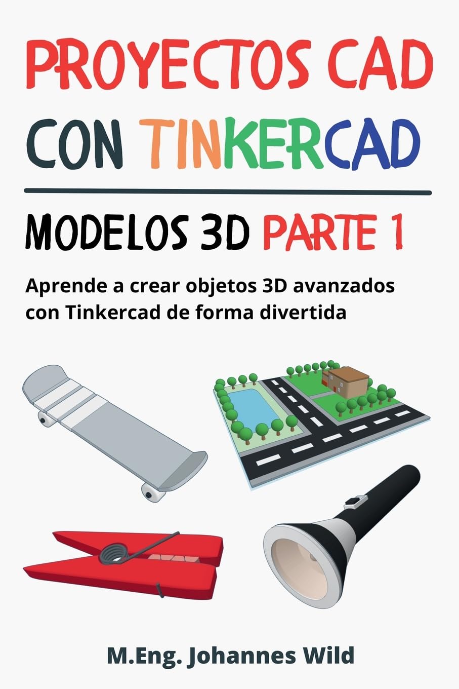 Proyectos CAD con Tinkercad | Modelos 3D Parte 1: Aprende a crear ...