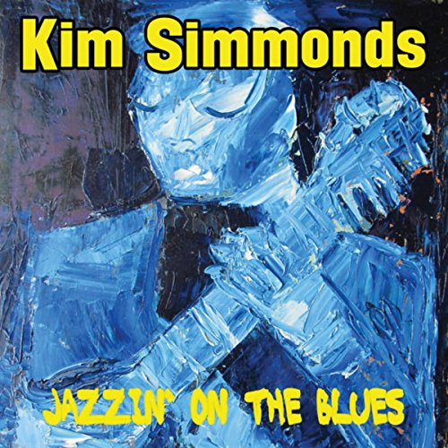 Play Jazzin' On The Blues by Kim Simmonds on Amazon Music