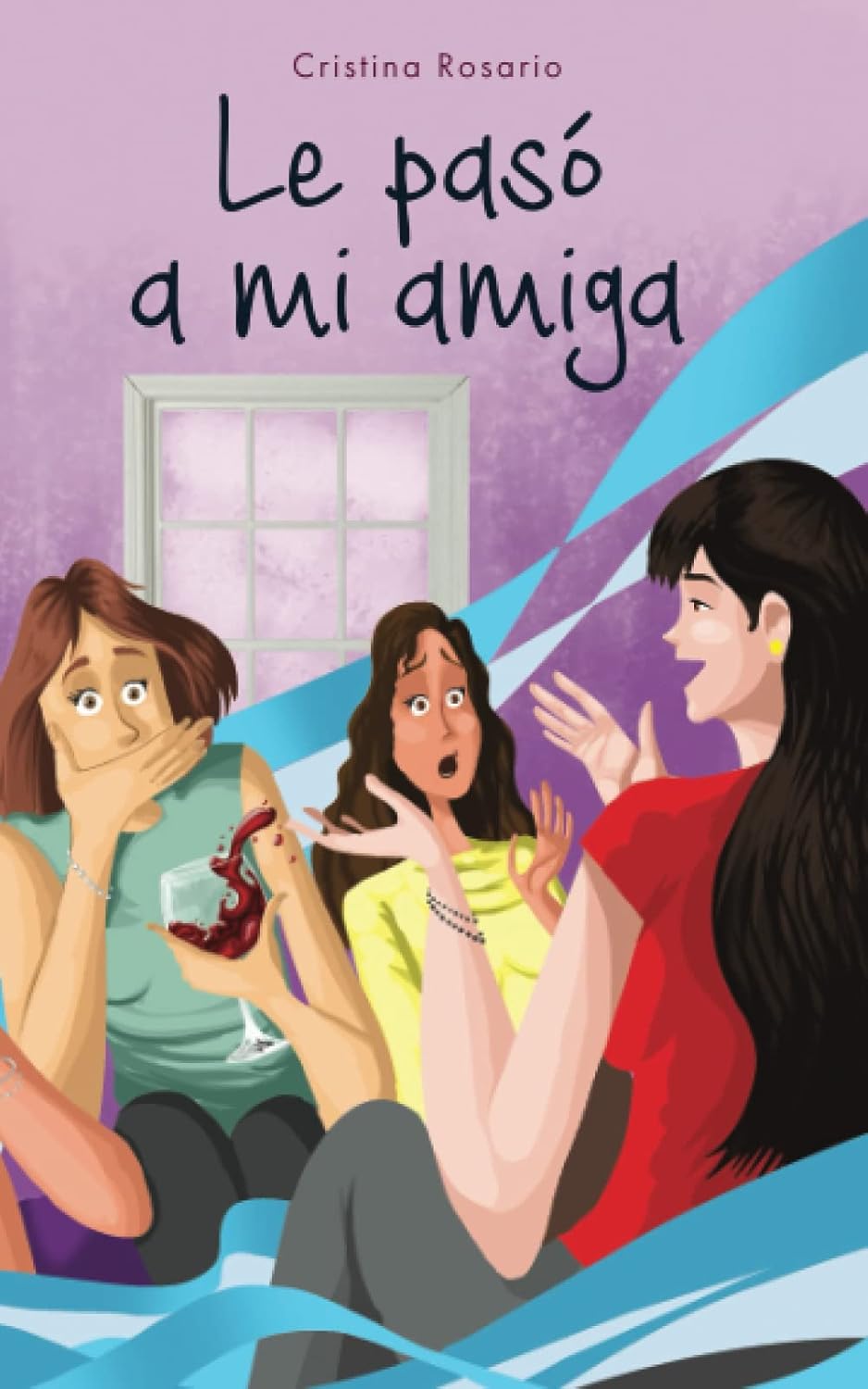 Le pasó a mi amiga (Spanish Edition): Helena, Cristina Rosario ...