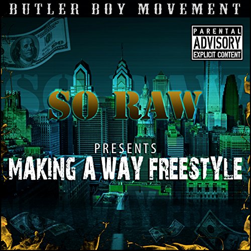 Play Making a Way Freestyle by So Raw on Amazon Music