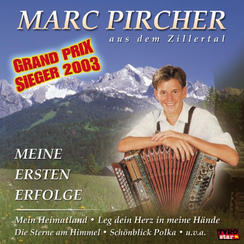Play Meine ersten Erfolge by Marc Pircher aus dem Zillertal on Amazon Music