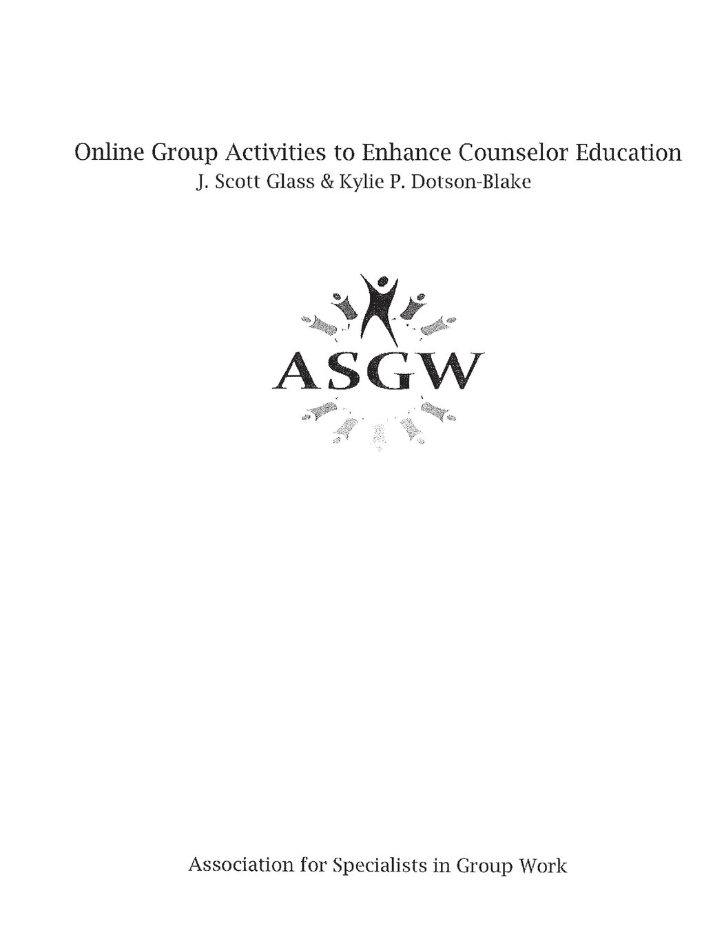 Online Group Activities to Enhance Counselor Education: Glass, J Scott ...