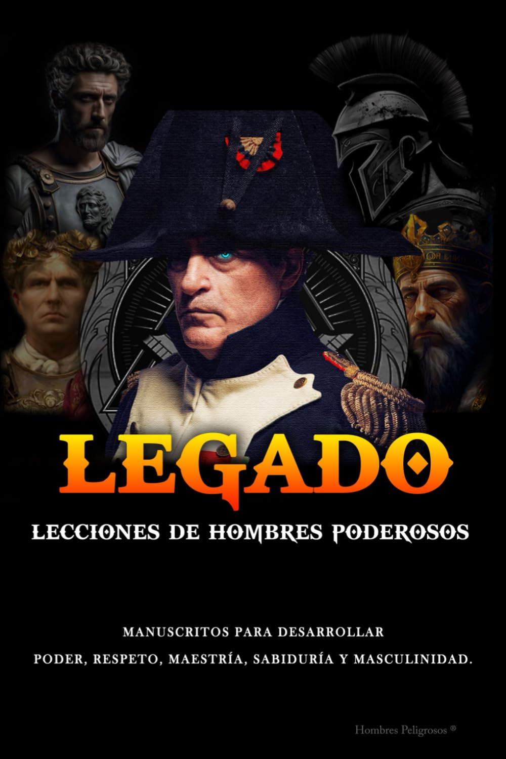 Legado: Lecciones de Hombres Poderosos (Masculinidad - Sociedad Moderna ...